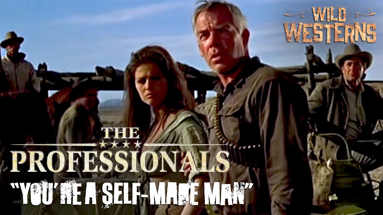 The Professionals | "You're A Self-Made Man" | Wild Westerns - YouTube