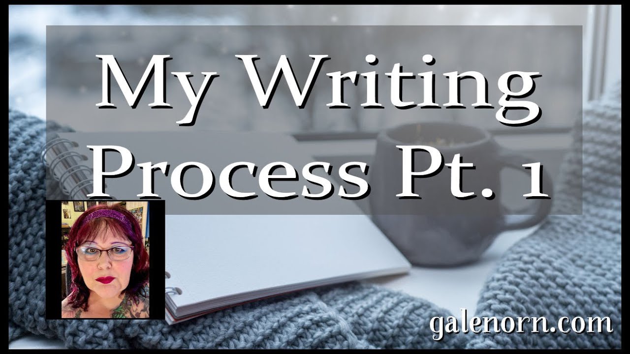 My Writing Process, Pt. 1 - YouTube
