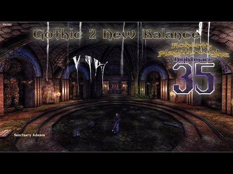 Gothic 2 New Balance on Nightmare - 35 - The Sanctuary of Adanos and Raven's Retreat