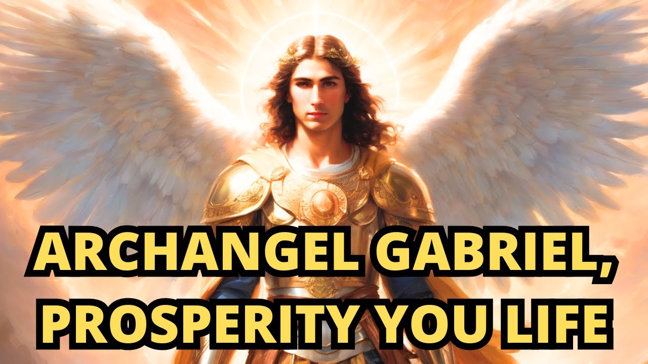 🙏 ARCHANGEL GABRIEL, RESOLVE IMPOSSIBLE CAUSES AND OPEN YOUR PATHS🙏 ...