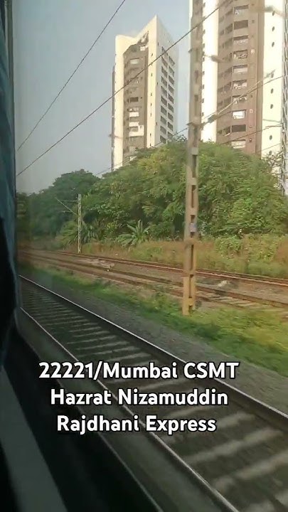 Mumbai CSMT Hazrat Nizamuddin Rajdhani Express 22221 ️‍🔥 || #trending #mumbai #travelling # ...