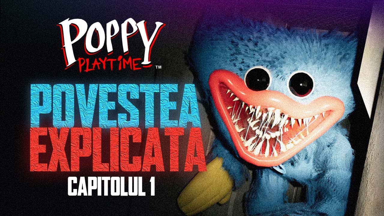 Poppy Playtime Capitolul 1 - Povestea Explicata - YouTube