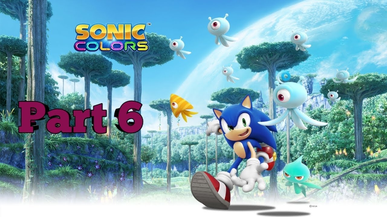 Sonic Colors ( Wii ) Part 6 - YouTube