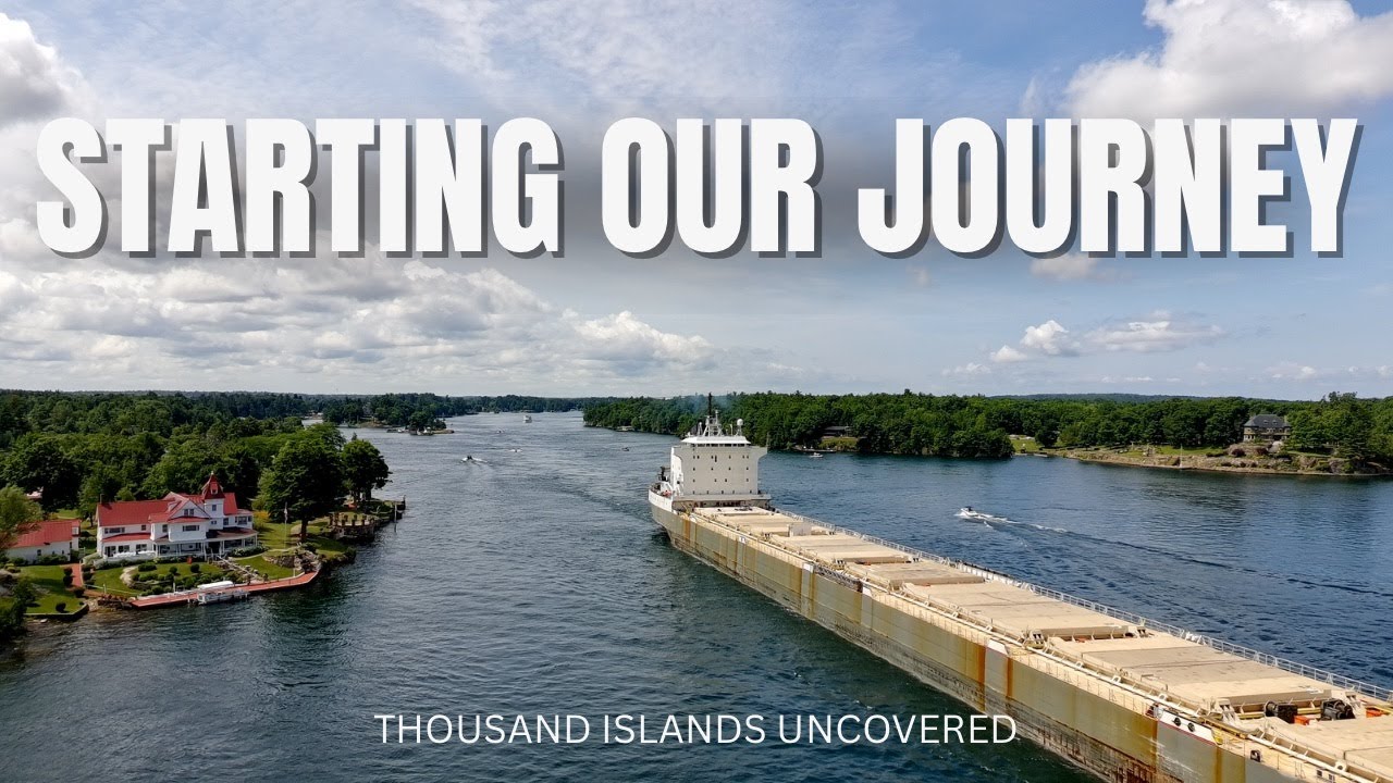 Starting our 1000 Islands YouTube journey - Thousand Islands Uncovered ...