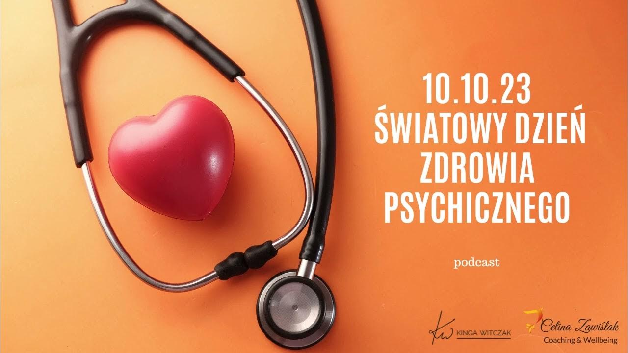 10.10.23 Światowy Dzień Zdrowia Psychicznego - YouTube