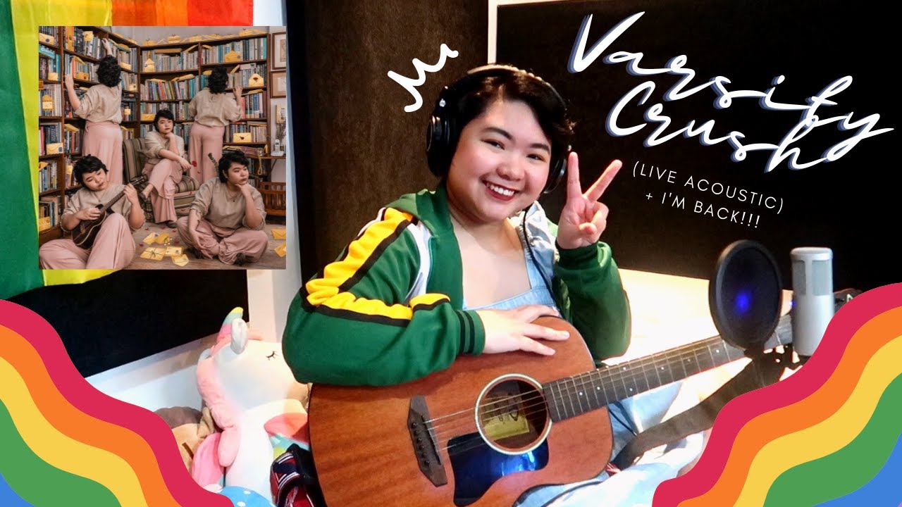 Varsity Crush (Guitar/Vocals Version) + Returning to YouTube! || Pixie ...