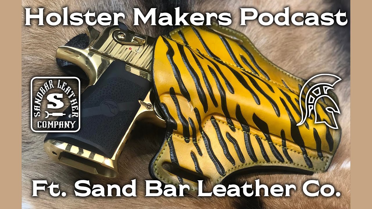 Holster Makers Podcast Feat. Sand Bar Leather Company | Ep. 4 - YouTube