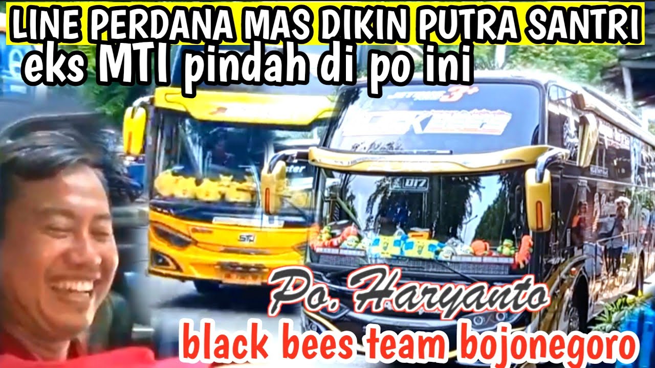 PERDANA MAS DIKIN PUTRA SANTRI EKS MTI PINDAH PO INI,PO HARYANTO BLACK ...