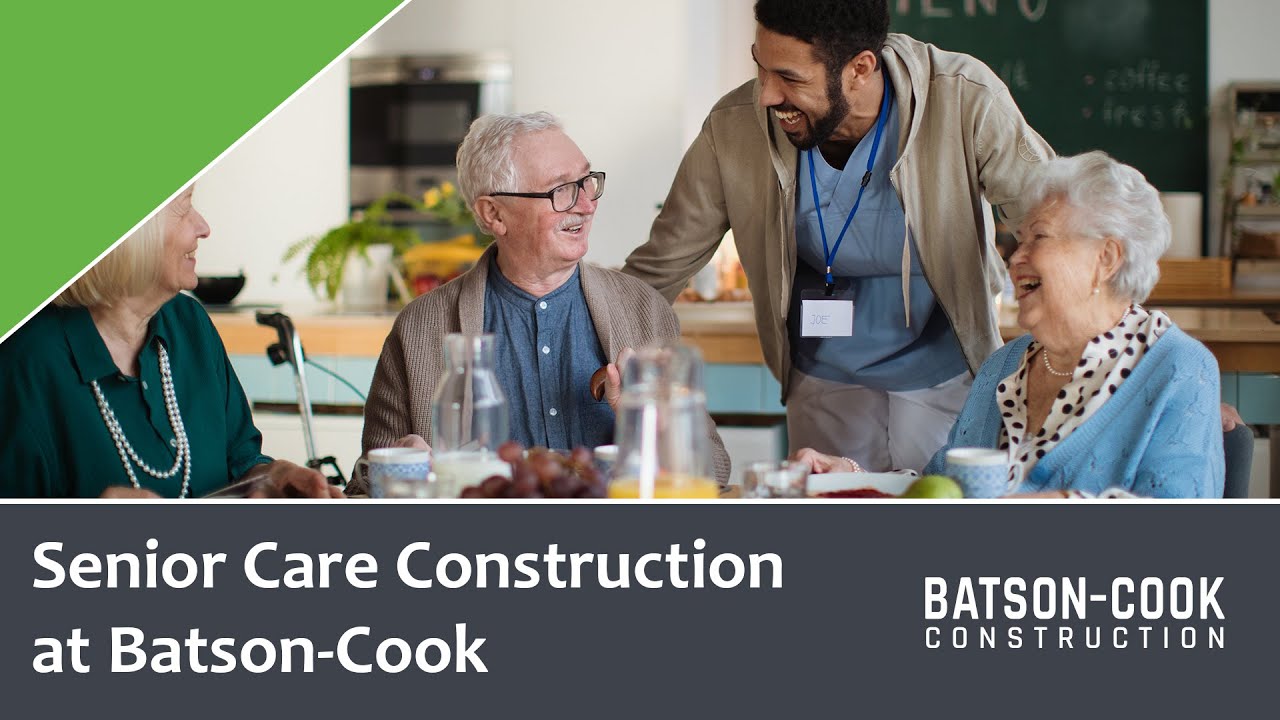 Senior Care Construction at Batson-Cook - YouTube