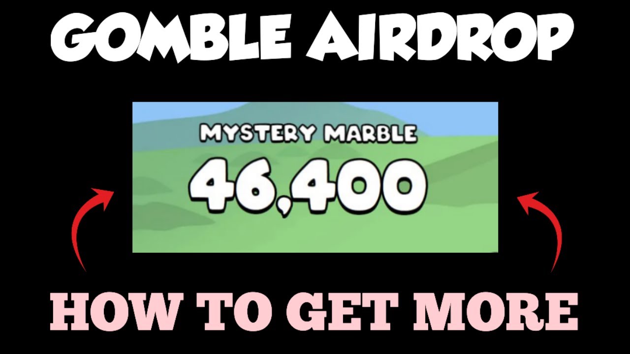 How To Get More Gomble Airdrop Mystry Marble | Gomble Airdrop - YouTube