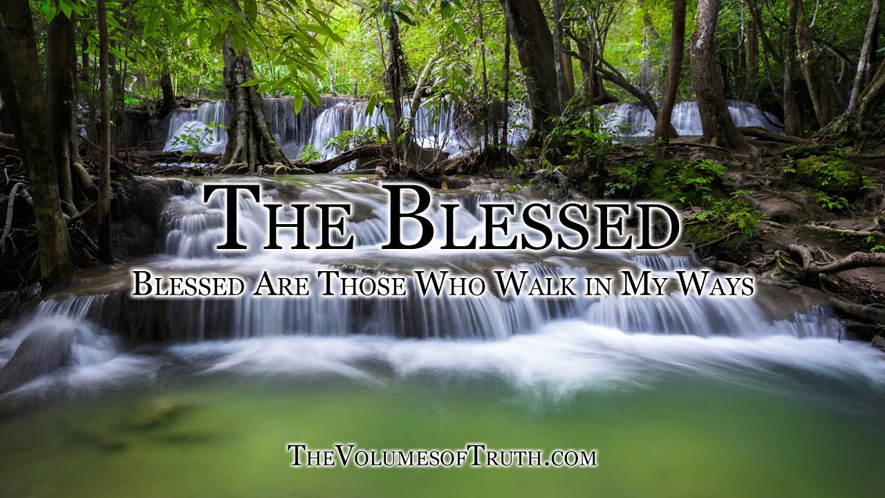 New Beatitudes: "BLESSED ARE THOSE WHO WALK IN MY WAYS" (with voice ...