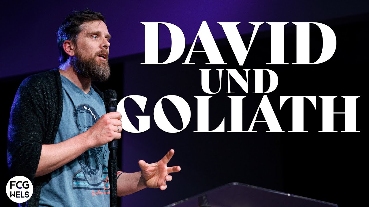 David und Goliath | Pastor Thomas Köstner | FCG Wels - YouTube