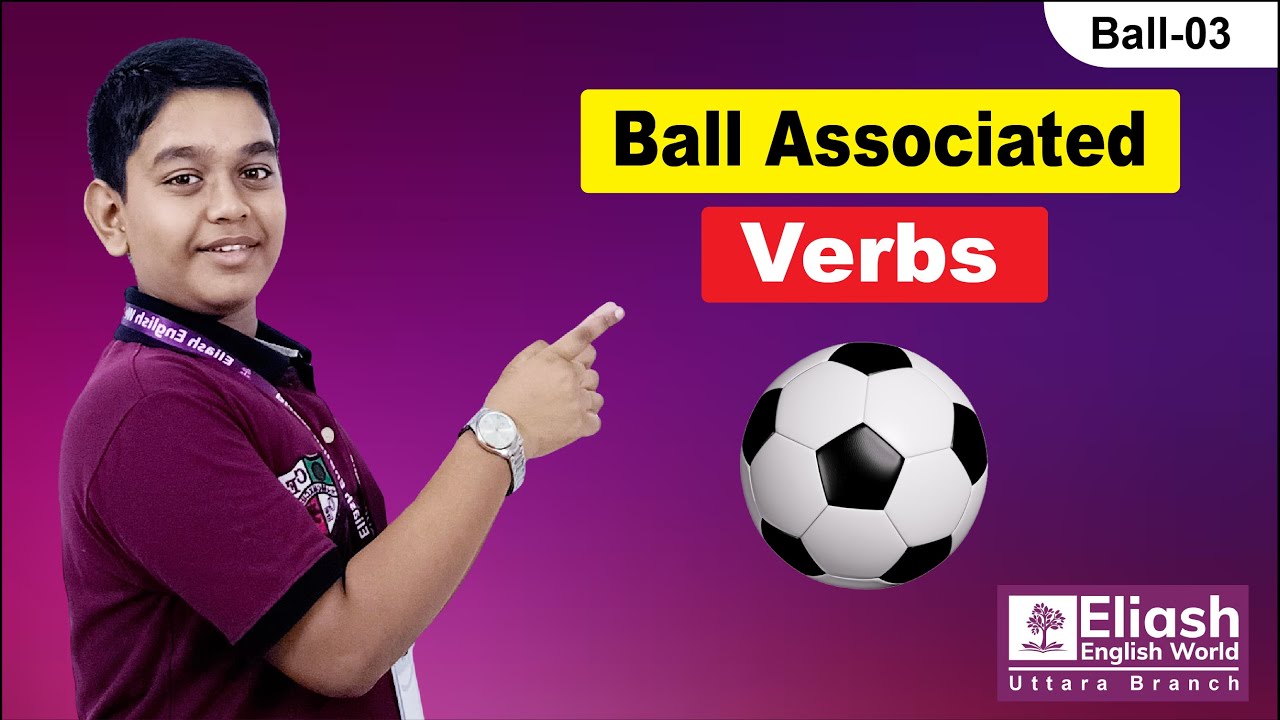 Ball Associated Verbs - YouTube