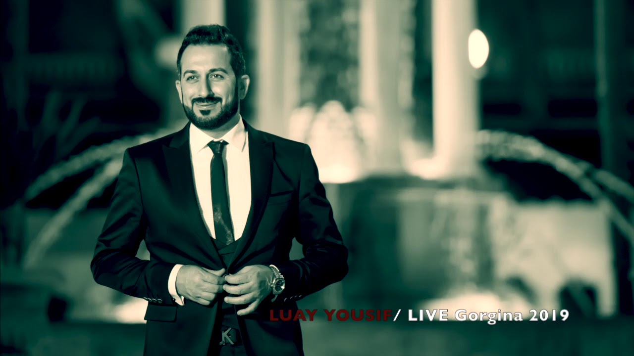 Luay Yousif Live Gorgina 2019 لؤي يوسف جورجينا حفلـة - YouTube