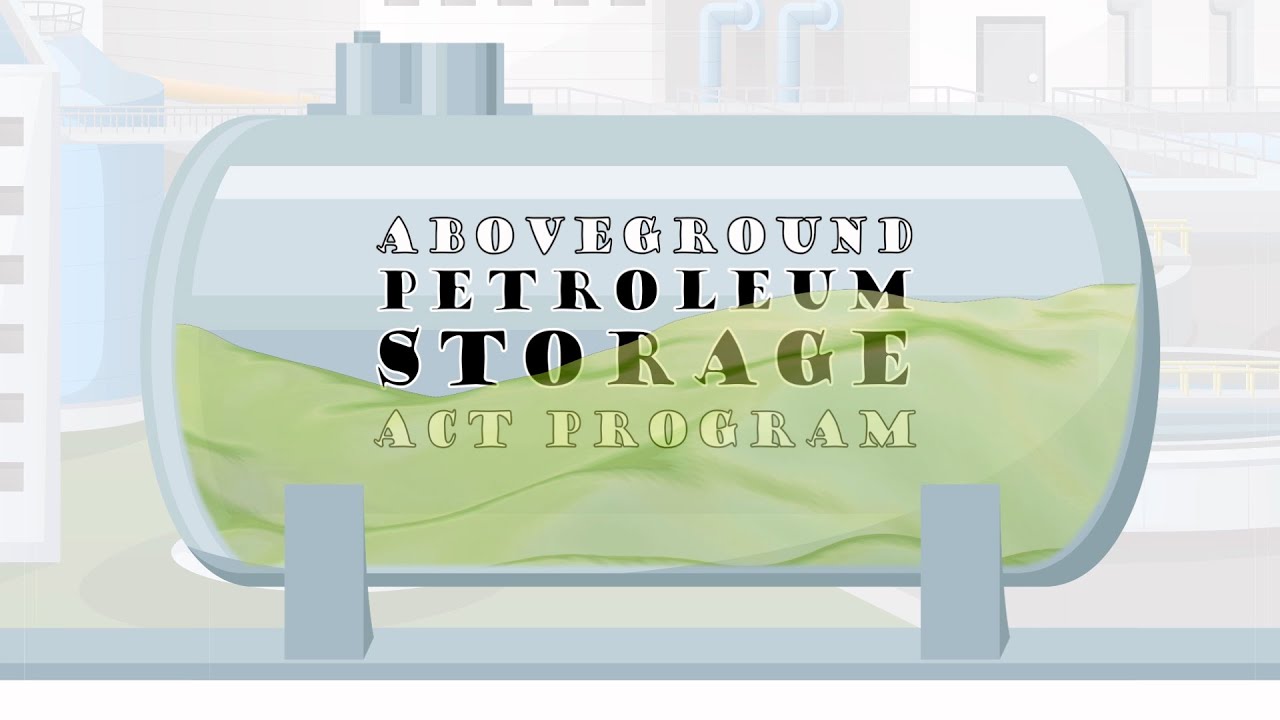 Aboveground Petroleum Storage Act Program - YouTube