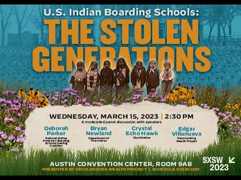 U.S. Indian Boarding Schools- The Stolen Generations - SXSW 2023 - YouTube