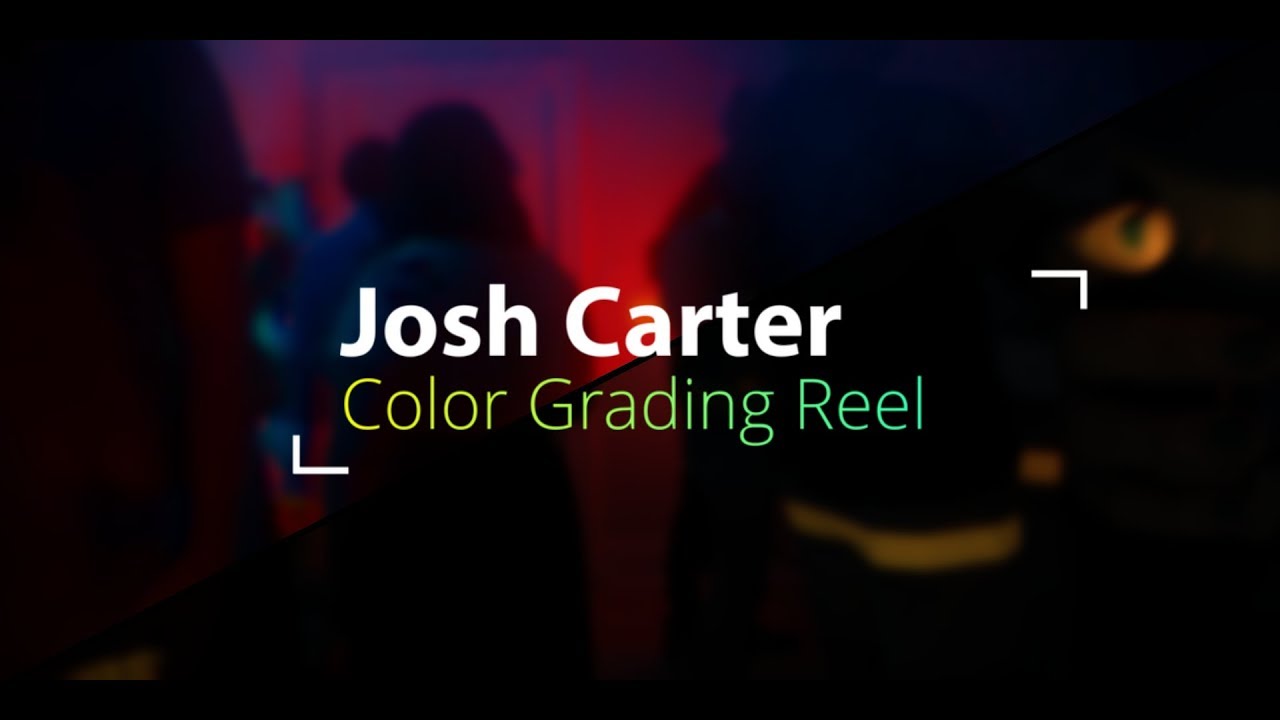Josh Carter | Color Grading Reel - YouTube