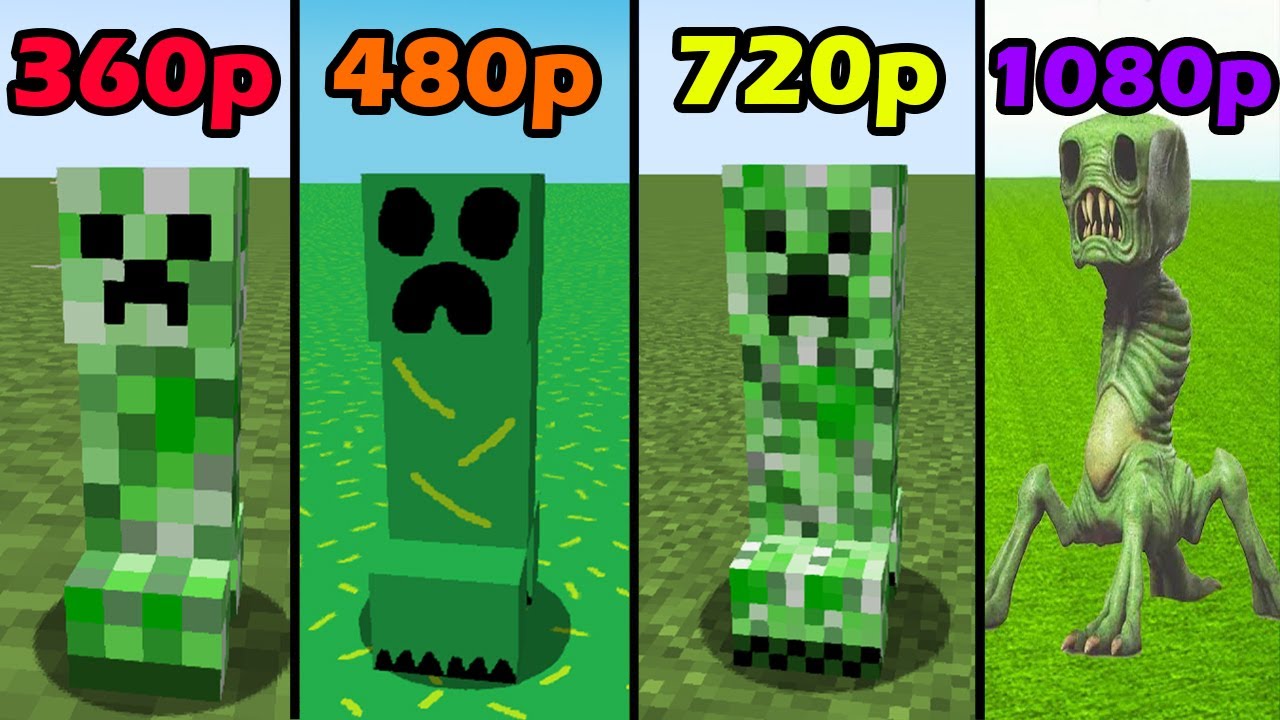 creeper 360p VS 480p VS 720p VS 1080p - YouTube