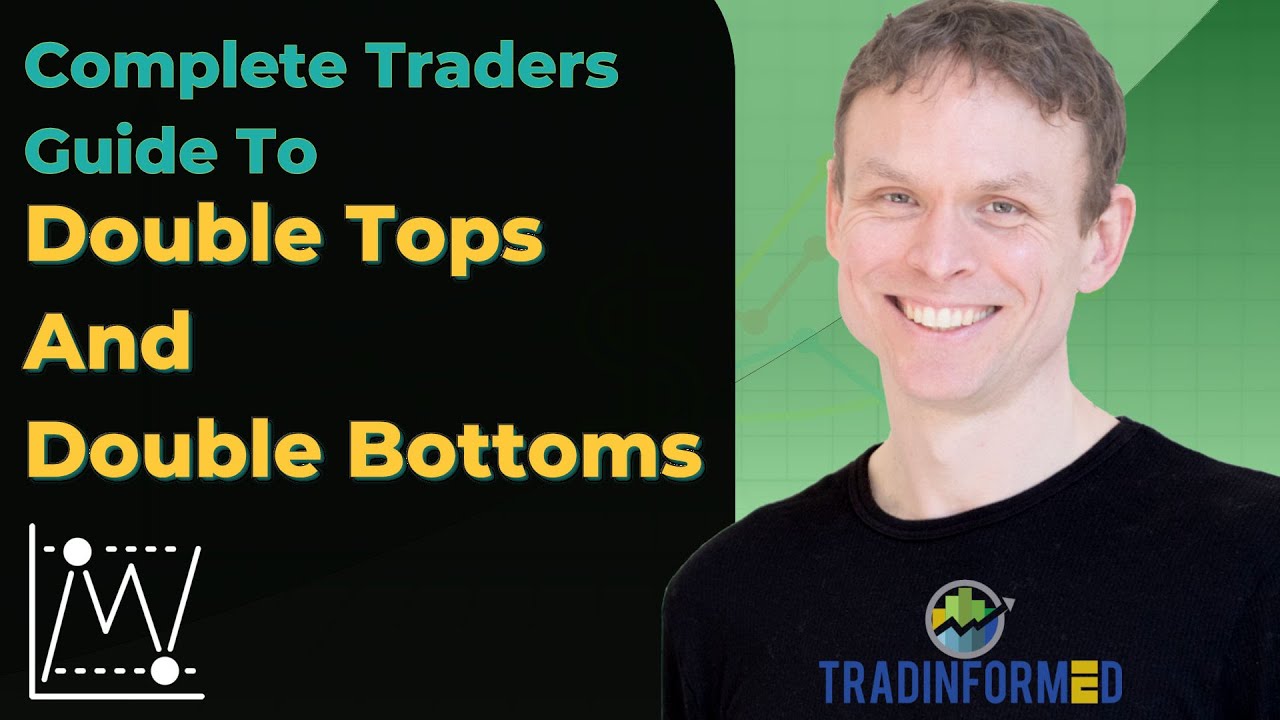 Complete Traders Guide To The Double Top & Double Bottom - YouTube