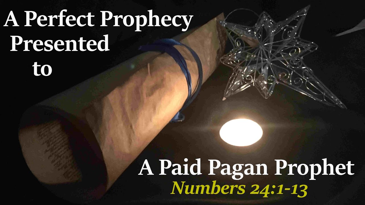 A Perfect Prophecy Presented to A Paid Pagan Prophet - YouTube