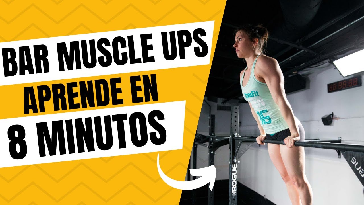 CONSIGUE HACER BAR MUSCLE UPS CROSSFIT Errores, trucos, ejercicios ...