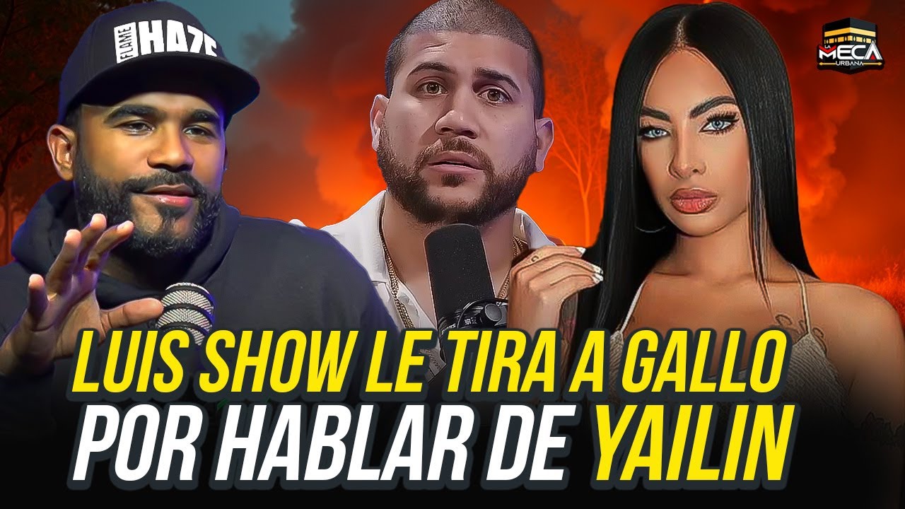 LUIS SHOW SE LA CANTA A GALLO THE PRODUCER POR HABLAR DE YAILIN ! - YouTube