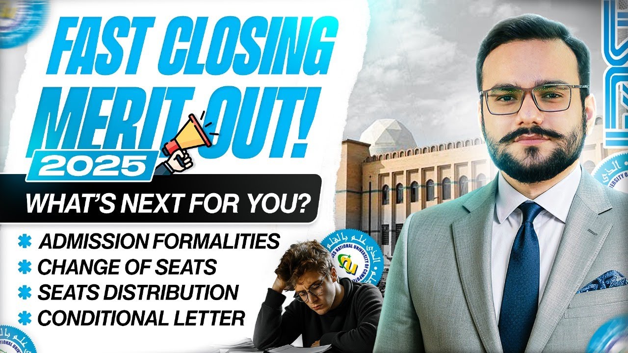 FAST University Admission Guide: Next Steps, Merit List, Field Change ...