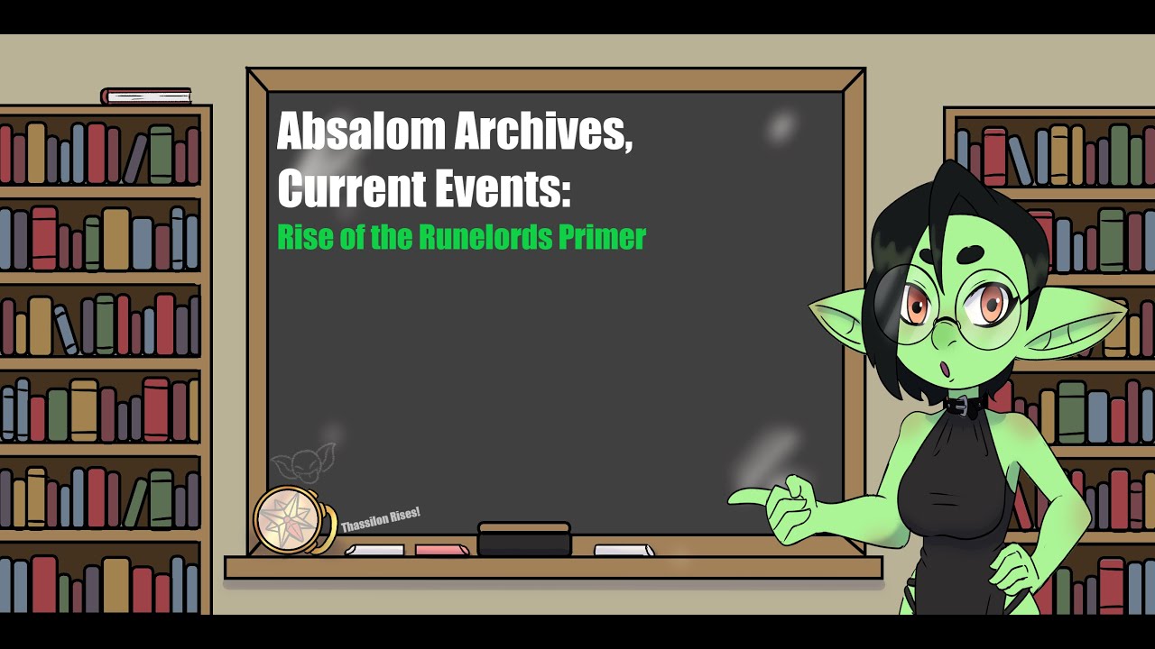 Absalom Archives, Current Events: Supplementary "Rise of the Runelords ...