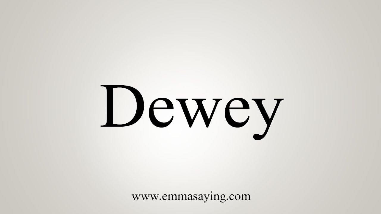 How To Say Dewey - YouTube