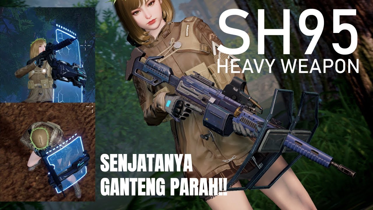 Review Heavy Weapon SH95 Cakep Parah!!! - Garena Undawn ( kemungkinan ...