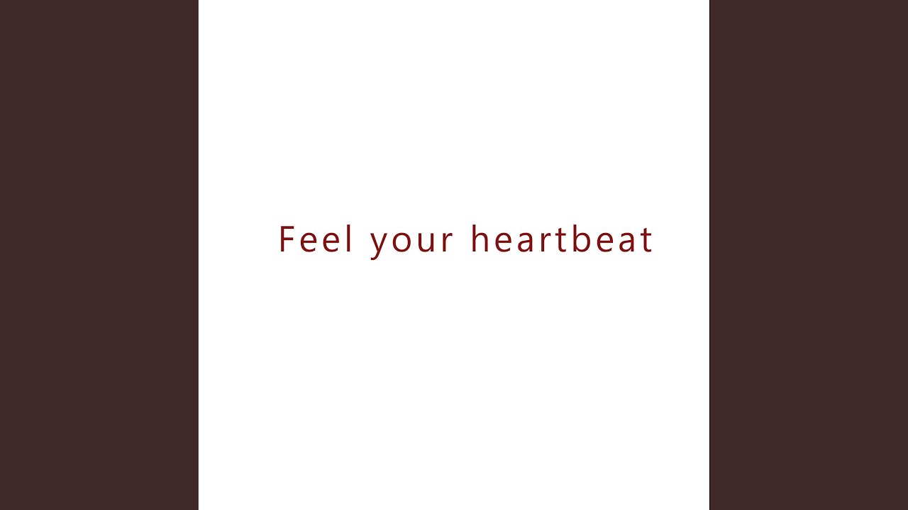 Feel your heartbeat - YouTube