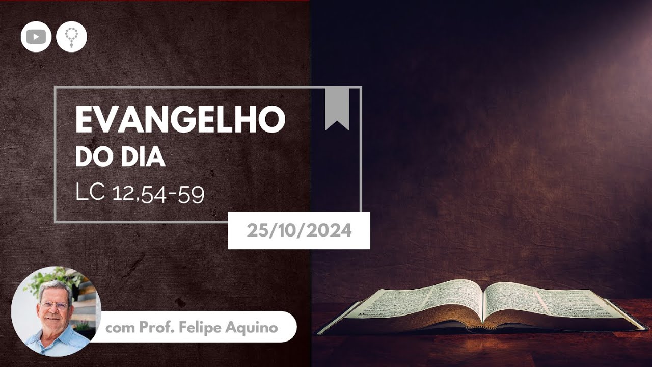 Evangelho do dia (Lc 12,54-59) | 25/10/24 - Interpretar o tempo ...
