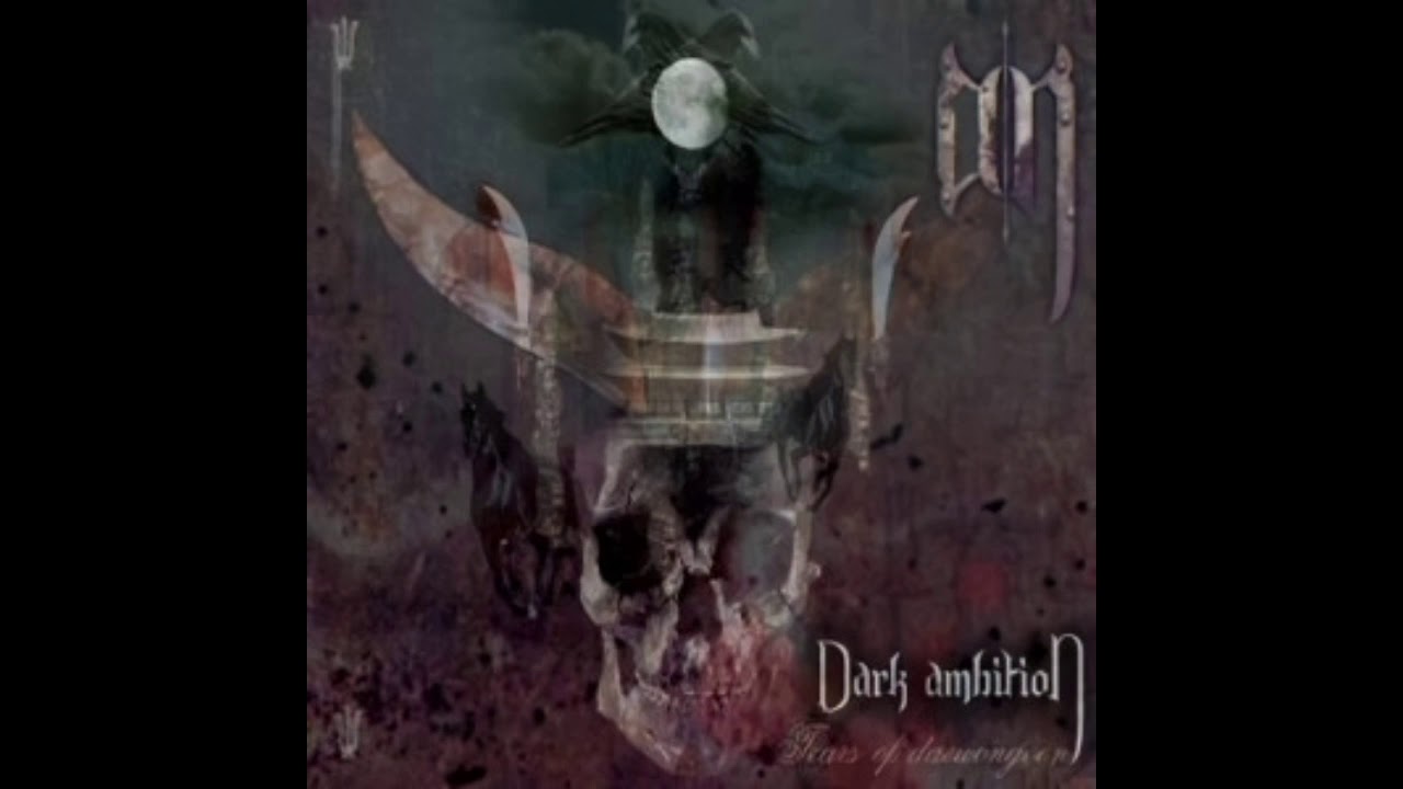 Dark Ambition - Tears of Daewongoon [Full Album] - YouTube