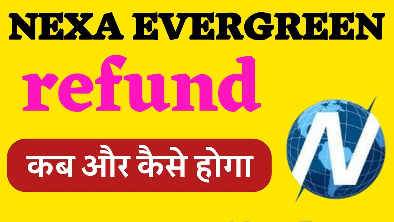 nexa evergreen refund कब और कैसे होगा | nexa dholera news today | nexa evergreen - YouTube