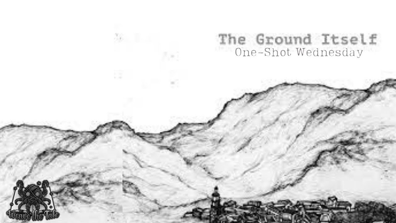 ONE-SHOT: The Ground Itself - YouTube