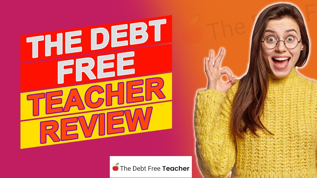 The Debt Free Teacher Review – Is It The Right One For You? - YouTube