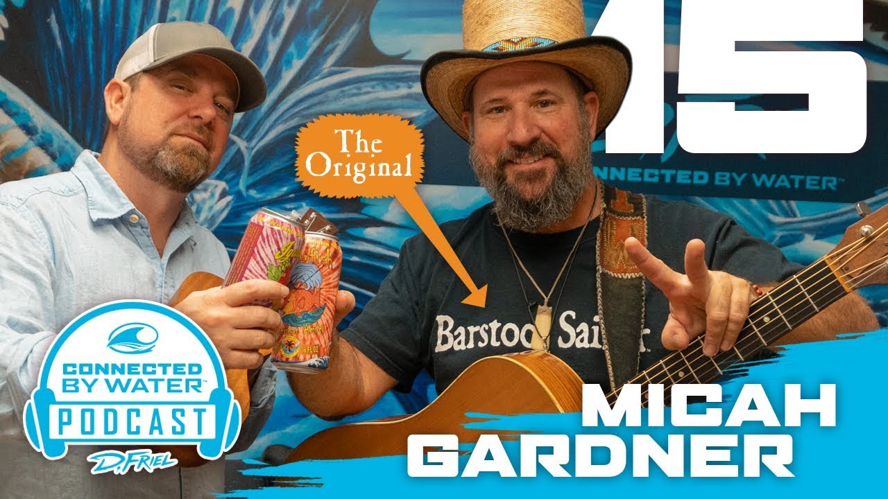 D.Friel - Connected By Water Podcast #15 - Micah Gardner - YouTube