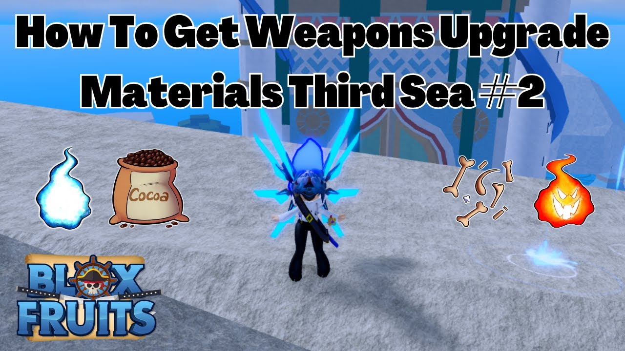 How To Get Upgrade Materials in The Third Sea #2 (Azure Ember/Bones ...