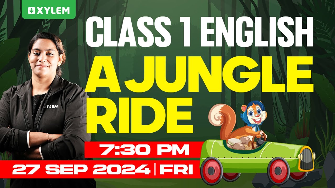 Class 1 English - A Jungle Ride | Xylem Class 1 - YouTube