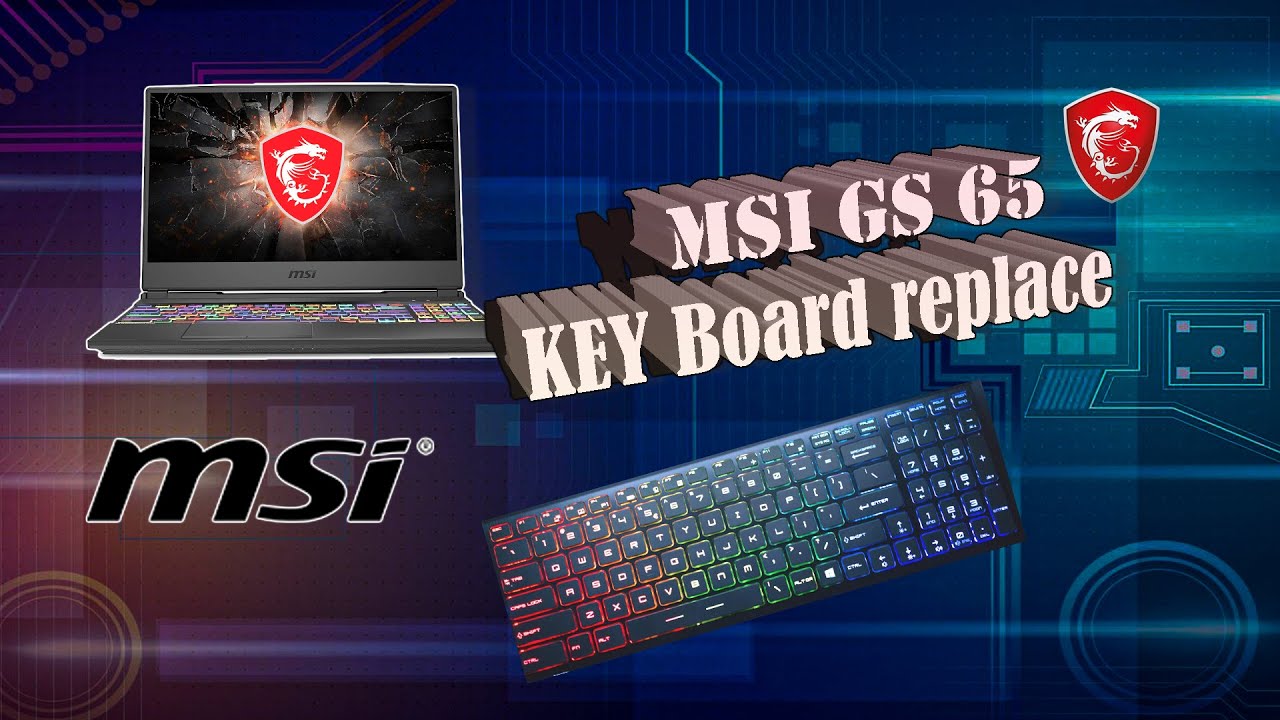 MSI Leopard Gaming Laptop keyboard Replace | Part 1 - YouTube