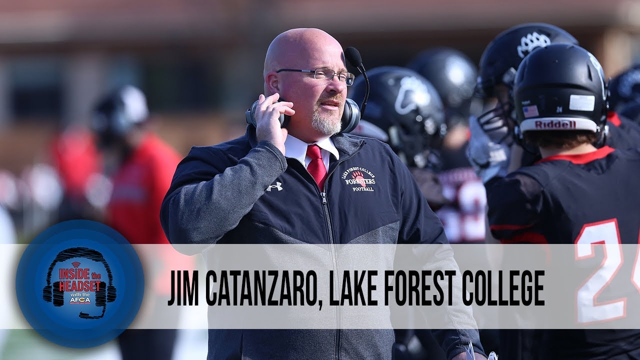 Inside the Headset - Jim Catanzaro, Head Coach - Lake Forest College ...