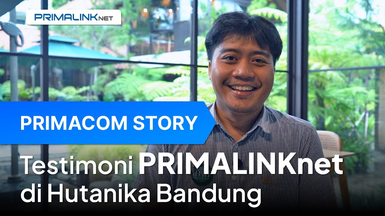 PRIMALINKnet di Hutanika Bandung | Primacom Story - YouTube
