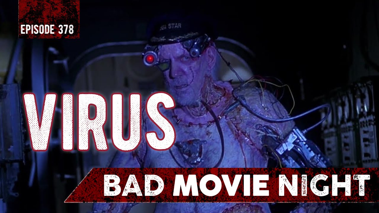 Virus (1999) - Bad Movie Night Podcast - YouTube