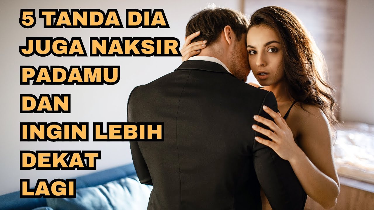 5 Tanda Dia Juga Naksir Padamu dan Ingin Lebih Dekat Lagi - YouTube