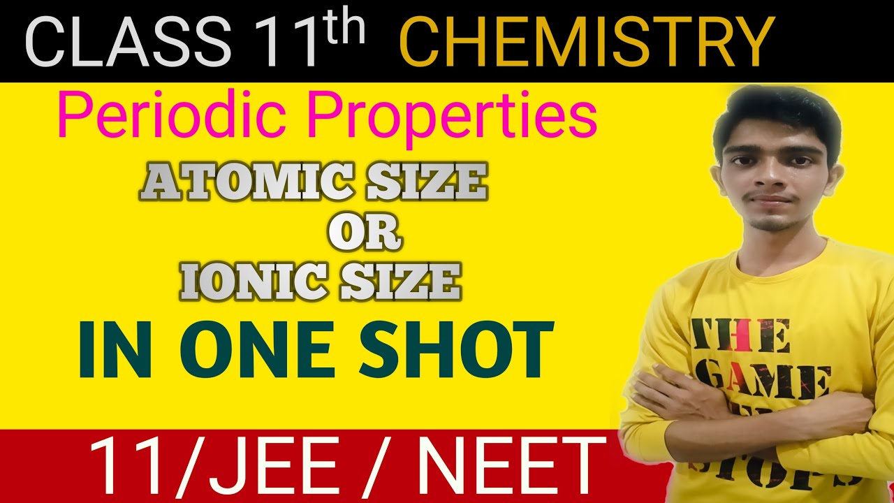 Periodic Table Class 11 Chapter 3 | Periodic Properties | Atomic Size ...