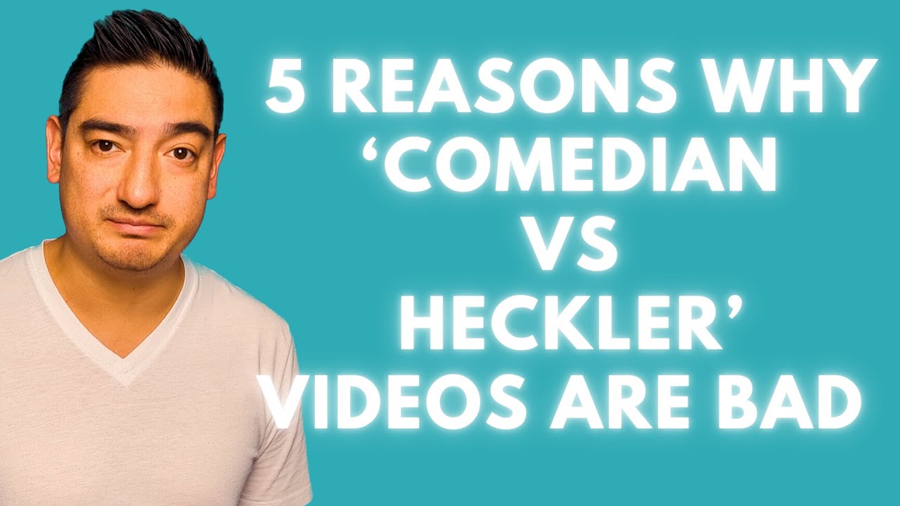5 Reasons Why 'Comedian Vs Heckler' Videos are Hurting Comedy - YouTube