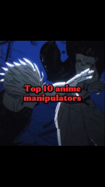 Top 10 anime manipulator #anime #edit #manipulation - YouTube