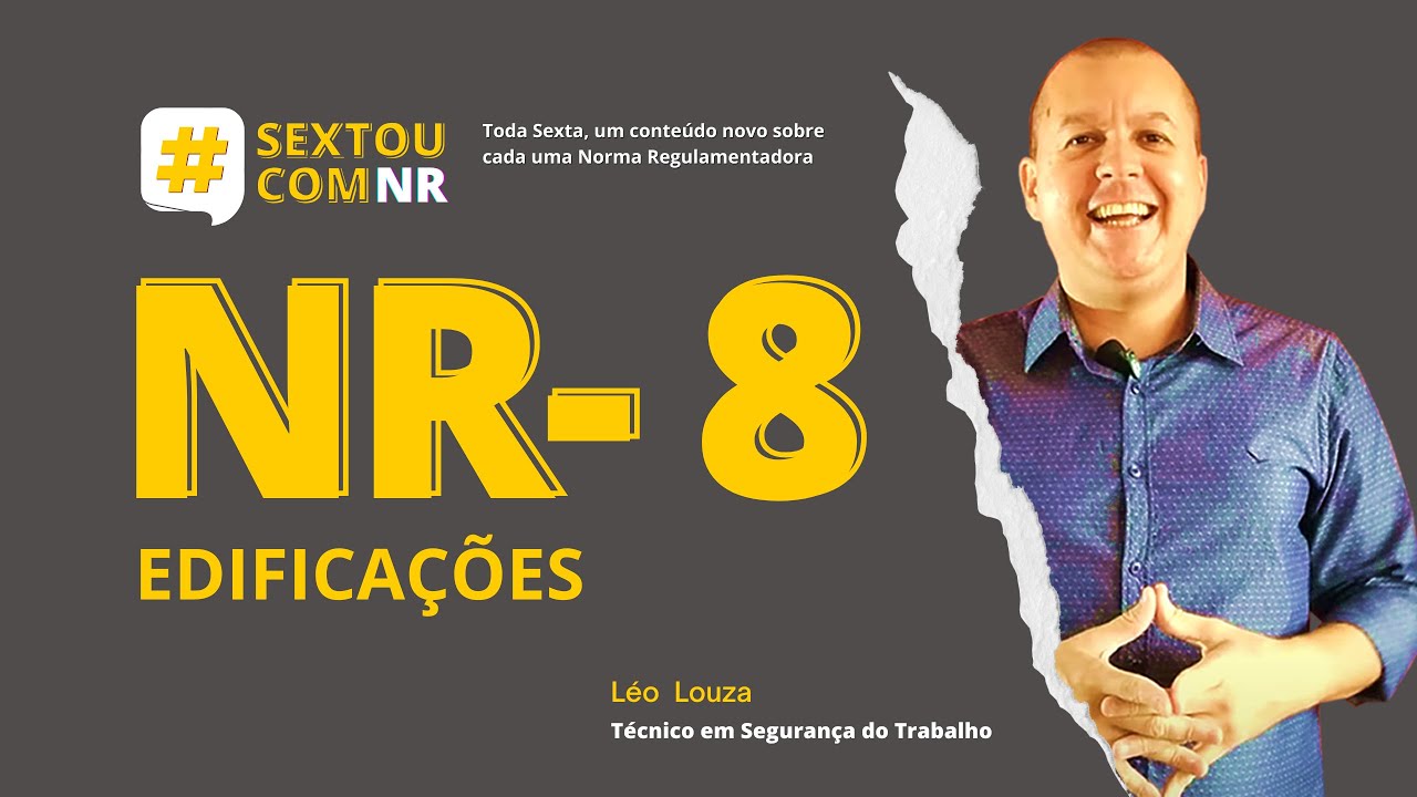 #SextouComNR – Tudo que você precisa saber sobre a NR-8 Edificações ...