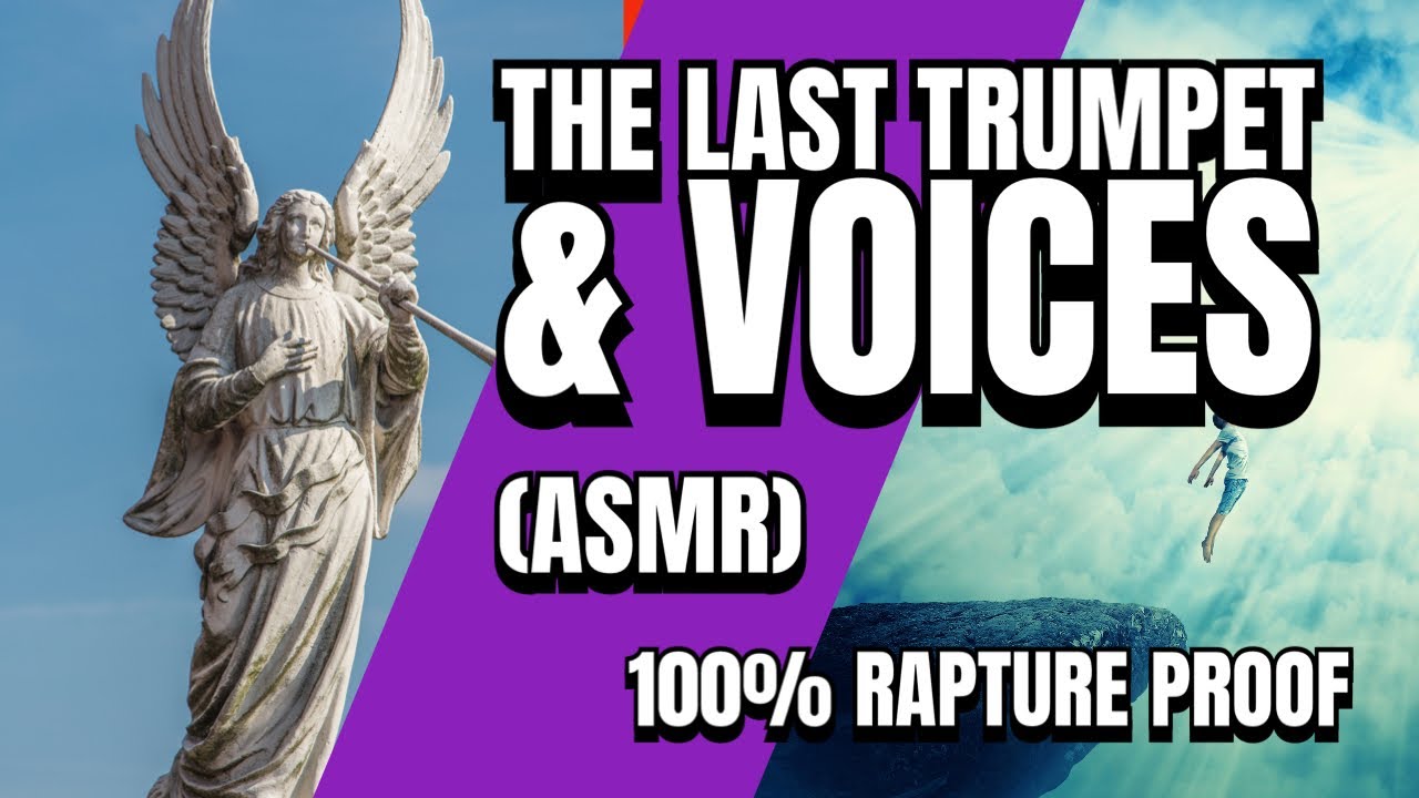 THE LAST TRUMPET AND VOICES | Verses That Prove The Rapture - YouTube