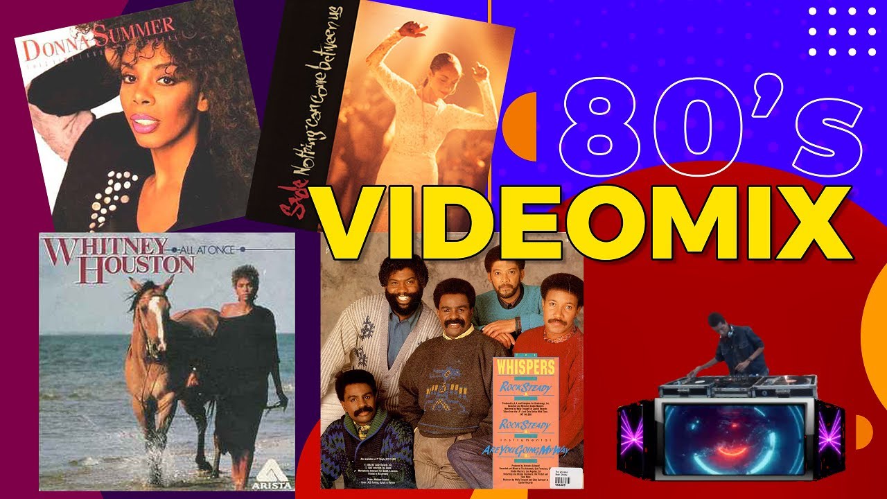 80'S Video-MIX : Whitney Houston/The Whispers/Sade/Donna Summer - YouTube
